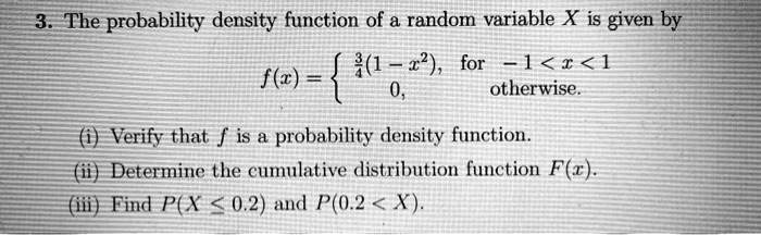 SOLVED: 3. The probability density function of a random variable X is ...