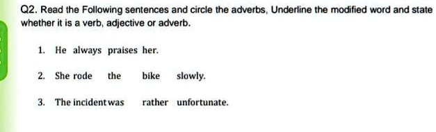 please answer me fast 02 read the following sentences and circle the adverbs underline the ...