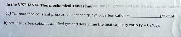 SOLVED: In the NIST-JANAF Thermochemical Tables, find: a) The standard ...