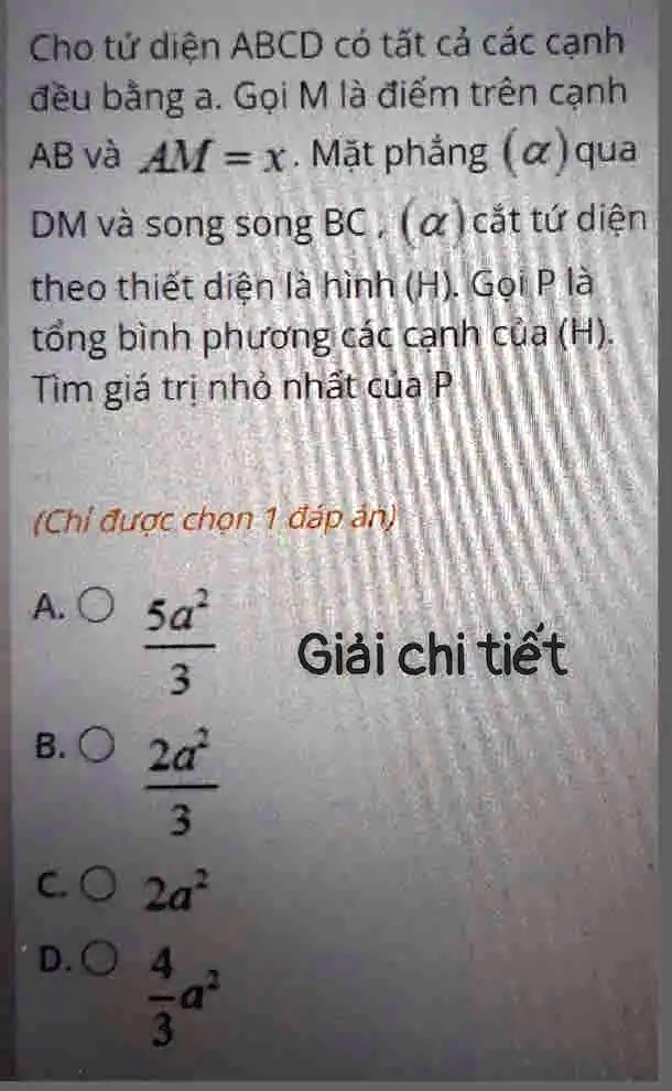 Cho t? di?n ABCD có t?t c? các c?nh ??u b?ng a. G?i M là ?i?m trên c?nh AB và AM = x. M?t ph?ng ...