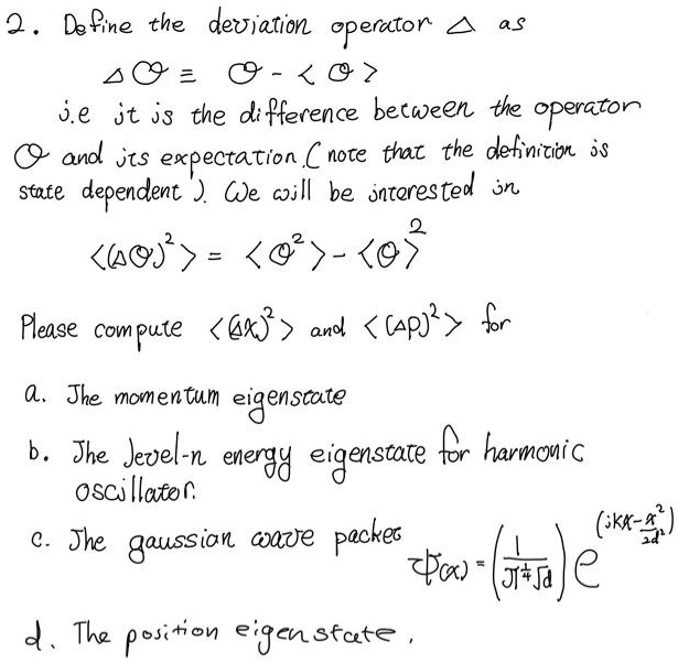 2. Define the deviation operator as 𝒪 = 𝒪 - 𝒪 i.e it is...