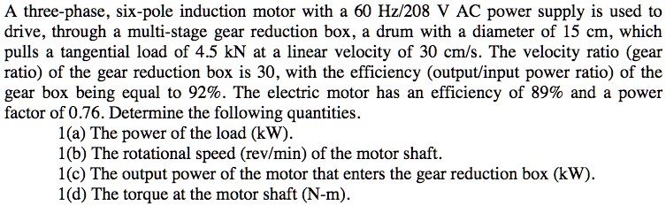 SOLVED: A three-phase, six-pole induction motor with a 60 Hz/208 V AC ...