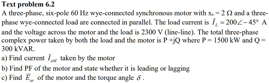 SOLVED: Text problem 6.2: A three-phase, six-pole 60 Hz wye-connected ...