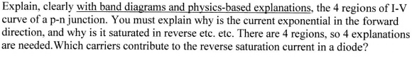 Video Solution Explain Clearly With Band Diagrams And Physics Based Explanations The Four 