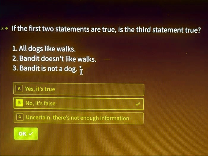 13? If the first two statements are true, is the third...