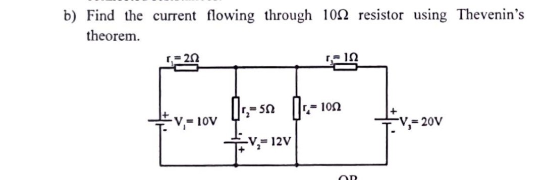 Solved B Find The Current Flowing Through 10 Ω Resistor Using