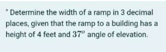 SOLVED: " Determine the width of a ramp in 3 decimal places, given that ...