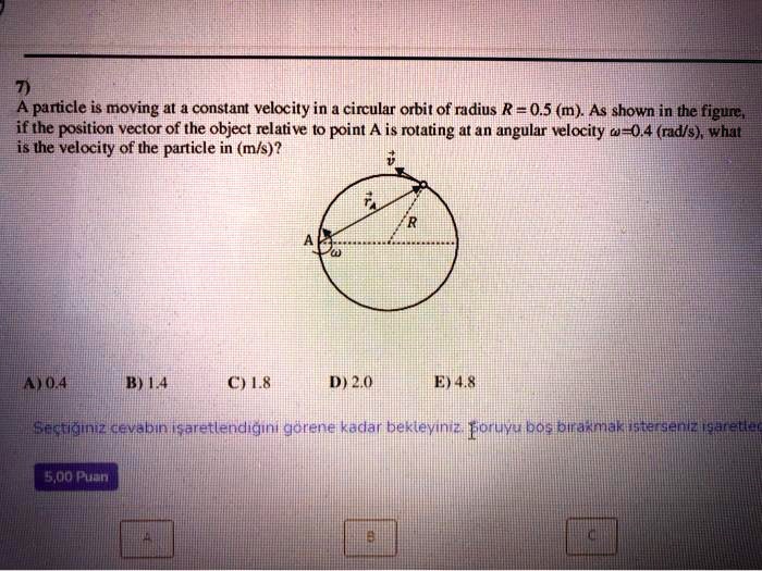 SOLVED: Aparticle is moving a constant velocity in circular orbit of radius R =0.5 (m) As shown ...