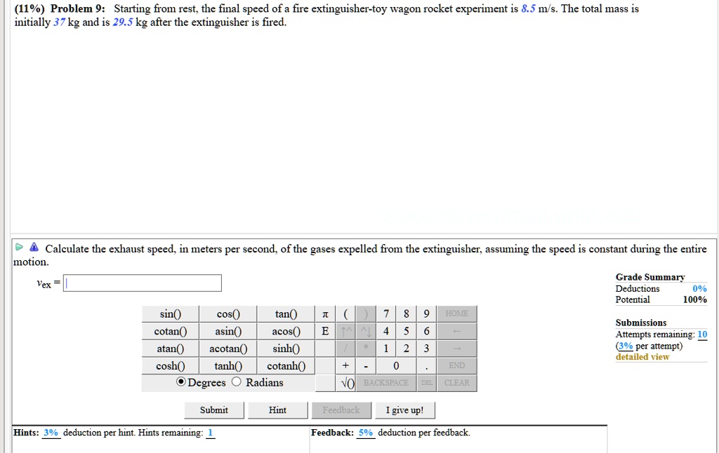 SOLVED: (11%) Problem 9: Starting from rest, the final speed of a fire ...