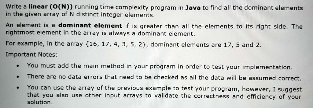 Solved Java Program Write A Linear On Running Time Complexity Program In Java To Find All