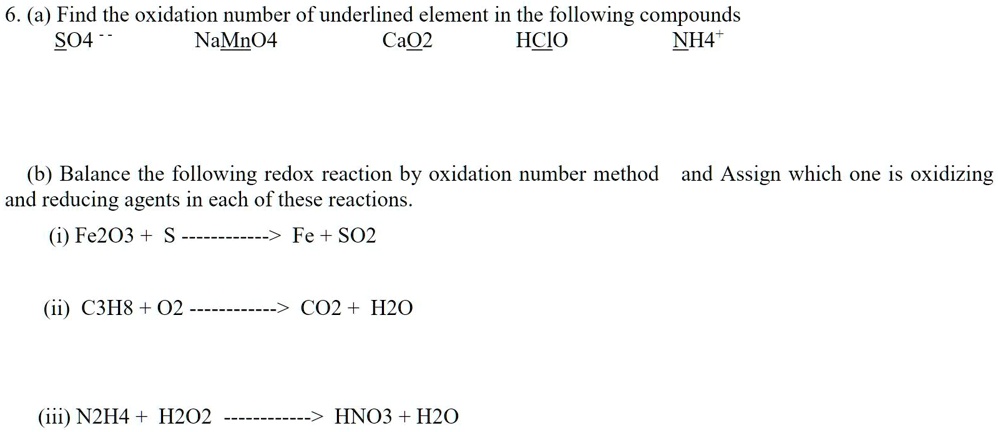 SOLVED: 6. (a) Find the oxidation number of the underlined element in ...