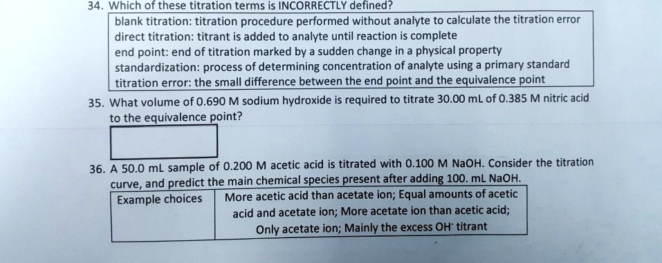 SOLVED: 34 Which of these titration terms is INCORRECTLY defined? blank ...