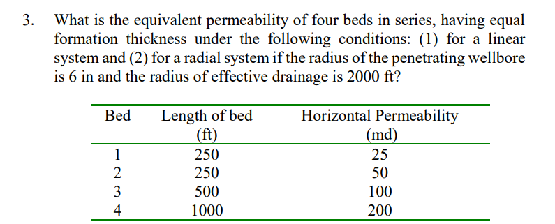 3. What is the equivalent permeability of four beds in series, having ...