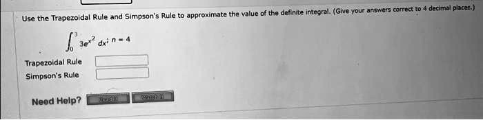 Use the Trapezoidal Rule and Simpson's Rule to approximate the value of ...