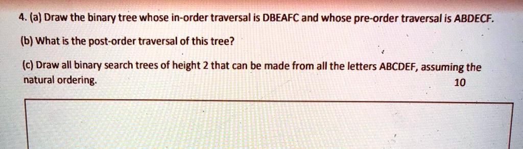 VIDEO solution: (a) Draw the binary tree whose in-order traversal is ...