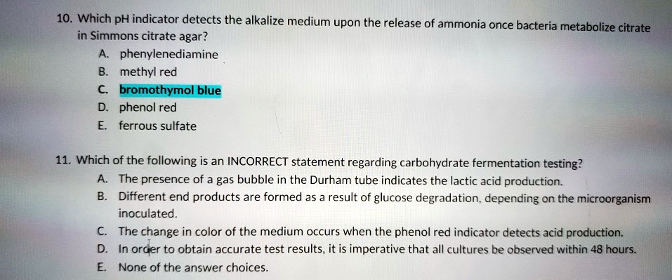 10 which ph indicator detects the alkalize medium upon the release of ...