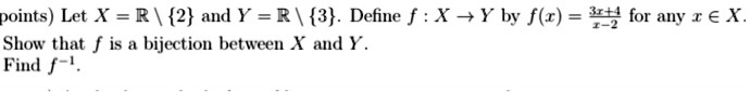 SOLVED: points) Let X =R 2 and Y = R 3. Define f : x =Yby f(r) = I 24 for any rex Show that f is ...