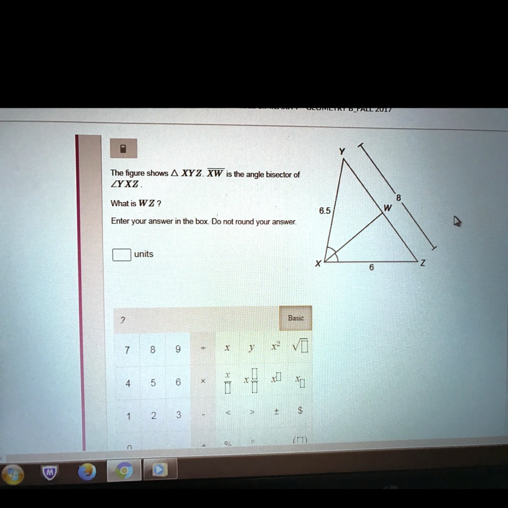 The figure shows XYZ. XW is the angle bisector of ∠ YXZ. What is WZ ...
