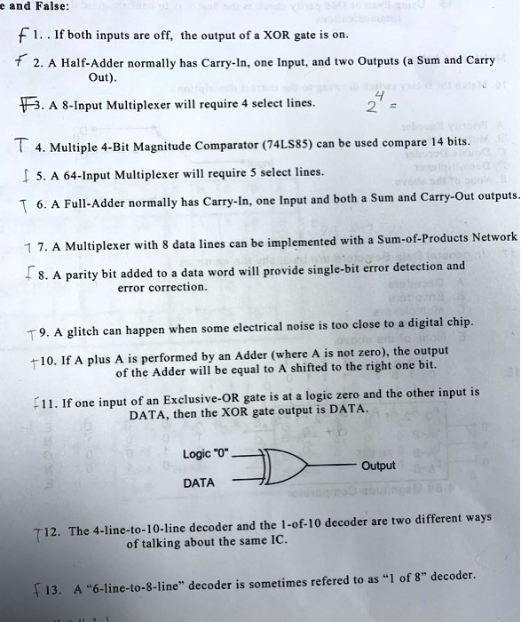 SOLVED: 1. If both inputs are off, the output of an XOR gate is on. 2. A Half-Adder normally has ...