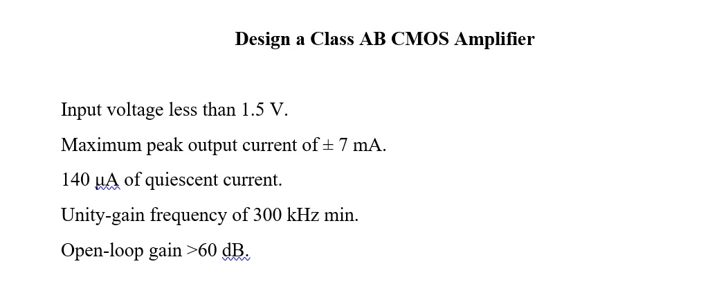 SOLVED: Design a Class AB CMOS Amplifier Input voltage less than 1.5 V ...