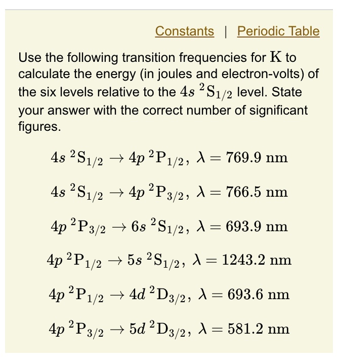 SOLVED: Constants PeriodicTable Use the following transition ...