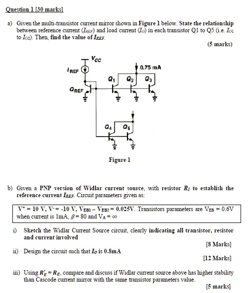 SOLVED: a) Given the multi-transistor current mirror shown in Figure 1 ...