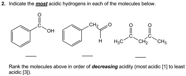 SOLVED: Indicate the most acidic hydrogens in each of the molecules ...