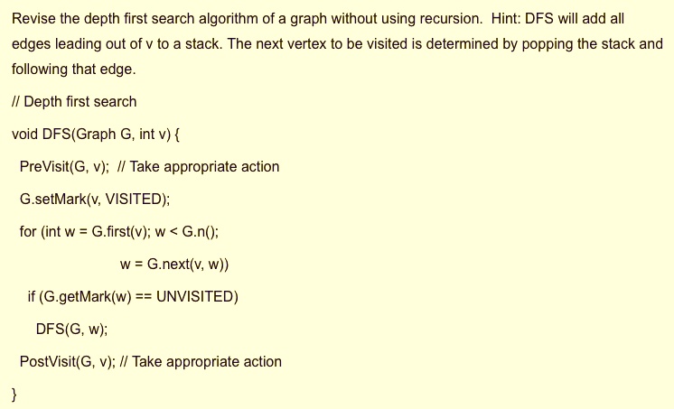 Solved Revise The Depth First Search Algorithm Of A Graph Without Using Recursion Hintdfs