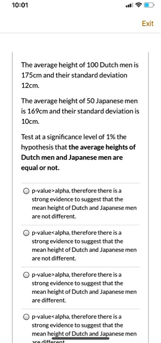 SOLVED:10:01 Exit The average height of 100 Dutch men is 175cm and ...