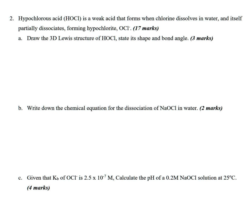 2. Hypochlorous acid (HOCl) is a weak acid that forms when chlorine ...