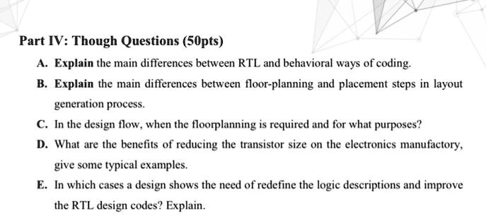 SOLVED: Text: ASIC RTL Part IV: Thought Questions (50 pts) A. Explain ...