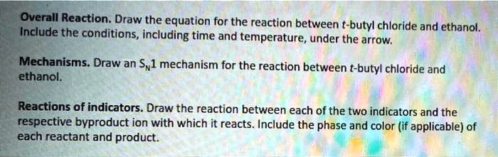 Solved Overall Reaction Draw The Equation For The Reaction Between T Butyl Chloride And