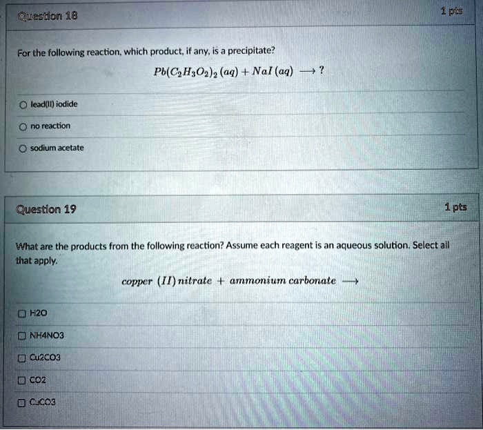 lestion 18 pz for the following reaction which product if any is precipitate pbczhsone aq nal ag ...