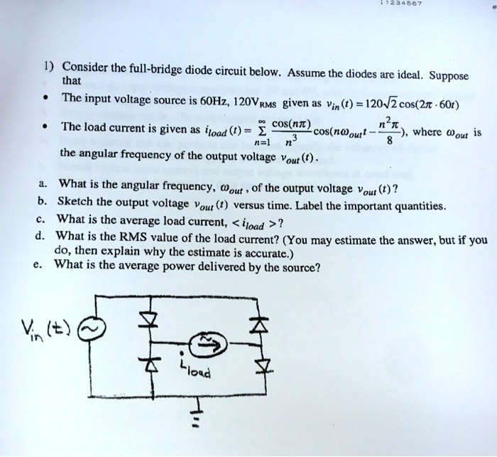 SOLVED: Consider the full-bridge diode circuit below. Assume the diodes ...