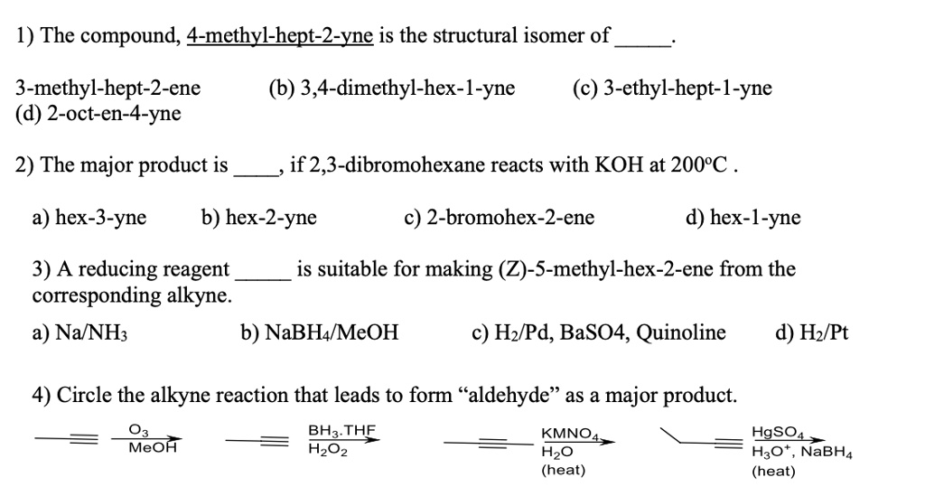 SOLVED: The compound, 4-methyl-hept-2-yne, is the structural isomer of ...