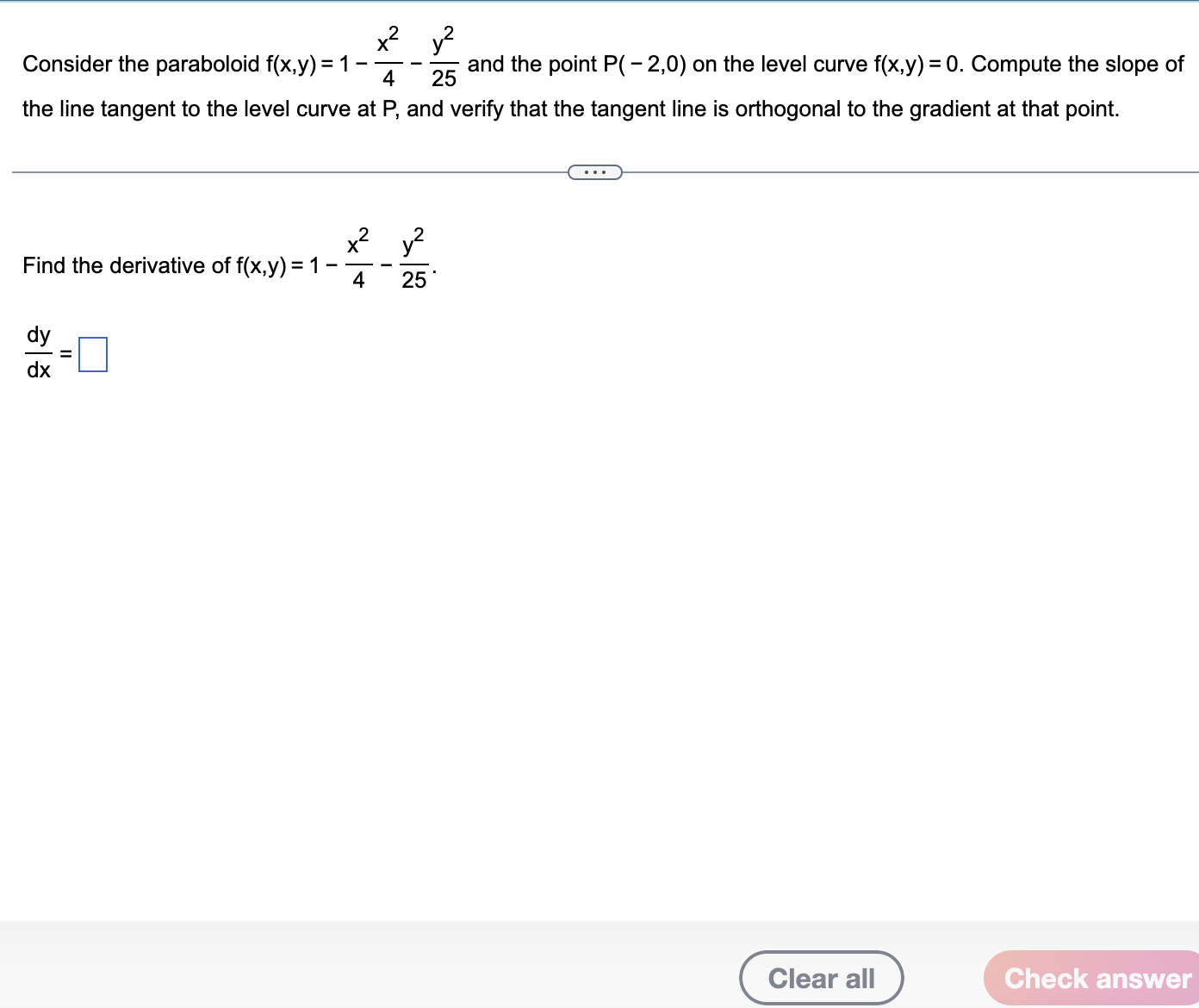 SOLVED: Consider the paraboloid f(x, y)=1-(x^2)/(4)-(y^2)/(25) and the point P(-2,0) on the ...