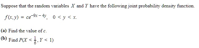 SOLVED: Suppose that the random variables X and Y have the following joint probability density ...
