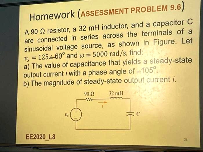 SOLVED: Texts: Homework (Assessment Problem 9.6) A 90-ohm resistor, a ... SOLVED: Texts: Homework (Assessment Problem 9.6) A 90-ohm resistor, a ...