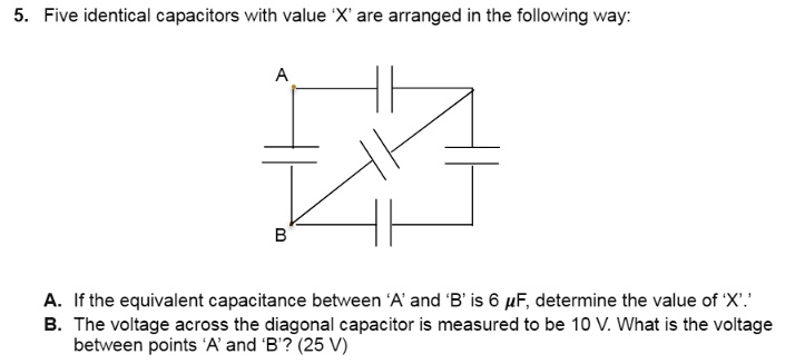 SOLVED:Five identical capacitors with value 'X' are arranged in the ...