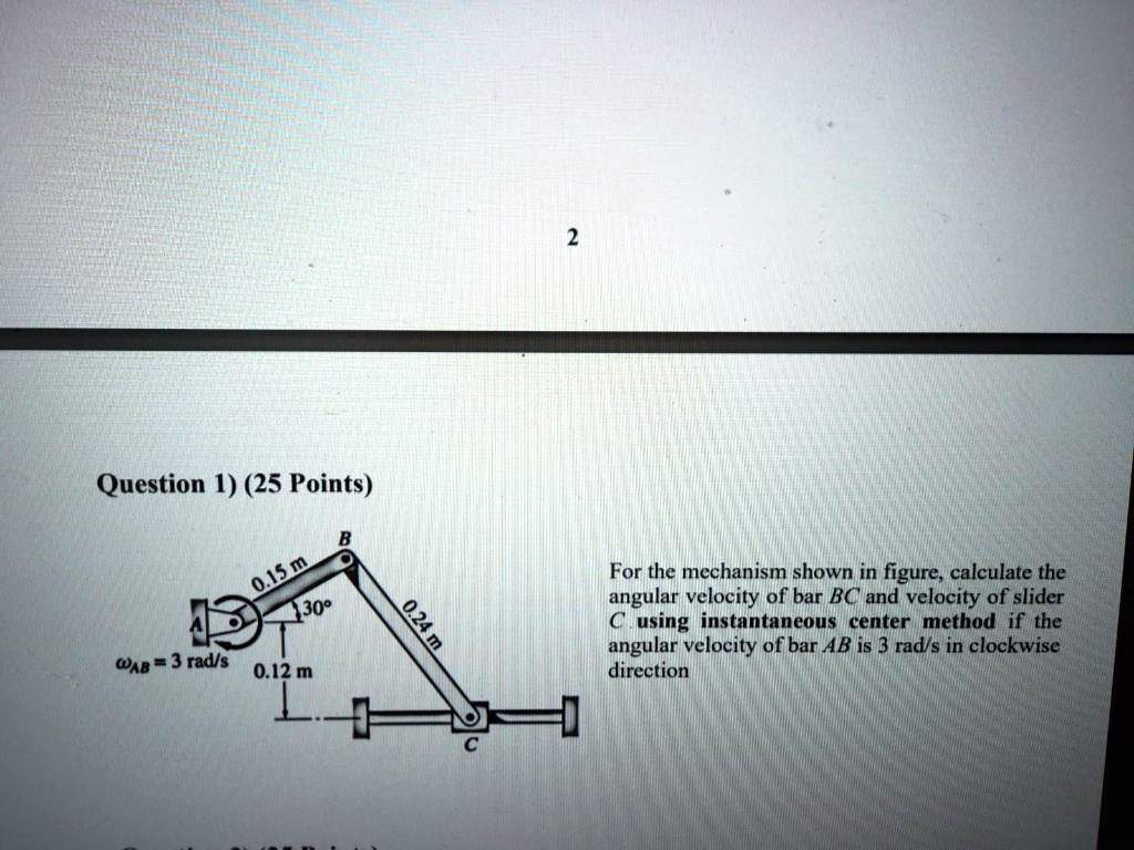 SOLVED: For the mechanism shown in the figure, calculate the angular velocity of bar BC and the ...
