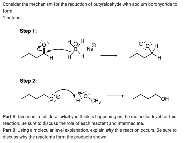 SOLVED: Consider the mechanism for the reduction of butyraldehyde with ...