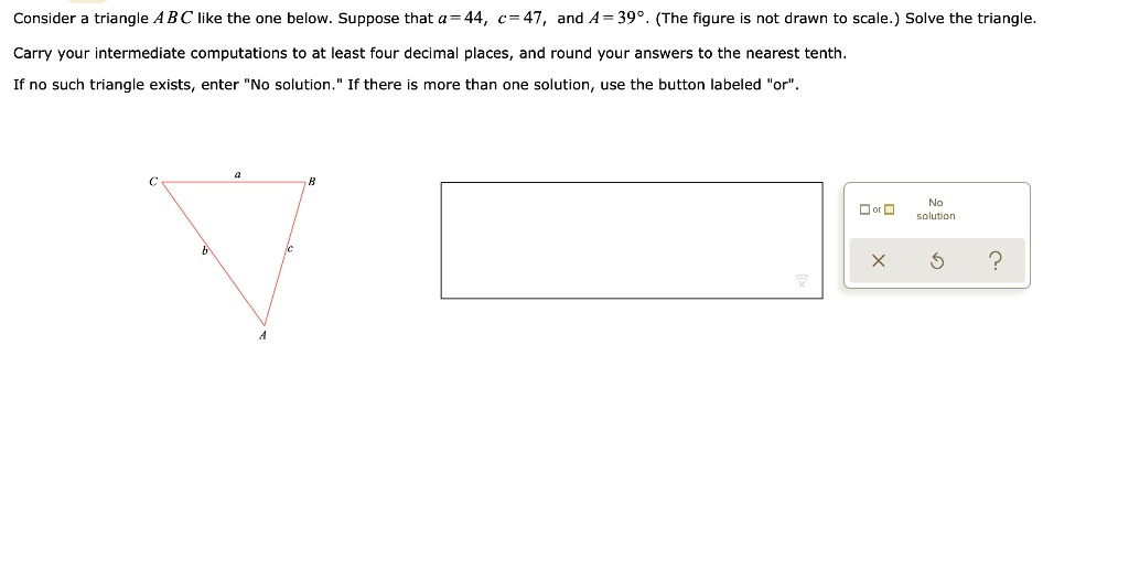 SOLVED: Consider triangle ABC like the one below: Suppose that a = 44 ...