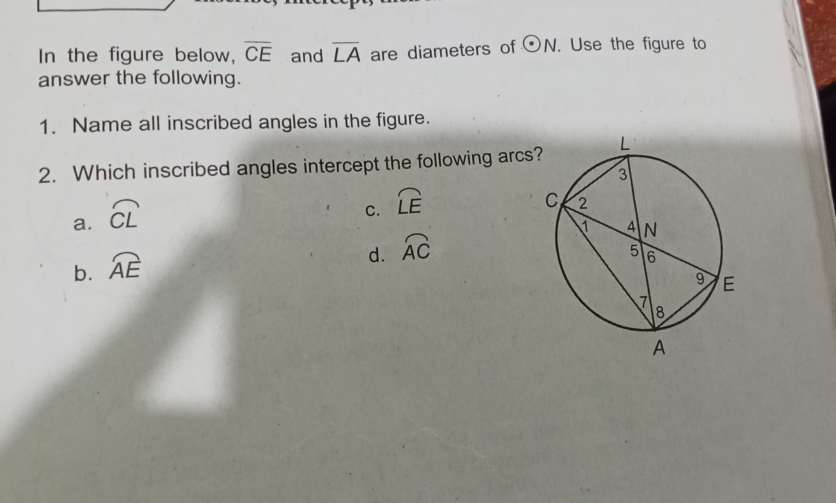 SOLVED: In the figure below, C E and L A are diameters of ⊙ N. Use the ...