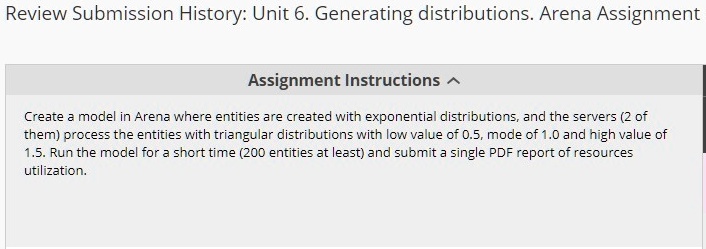 SOLVED: Review Submission History: Unit 6. Generating Distributions. Arena Assignment Assignment ...