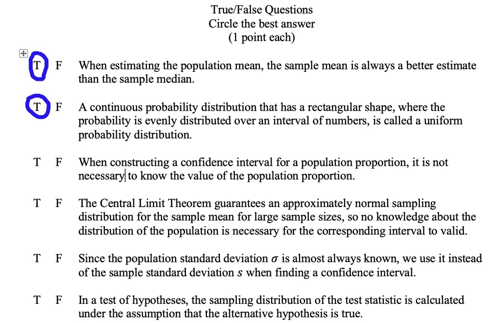 SOLVED: True/False Questions Circle the best answer point each) When ...