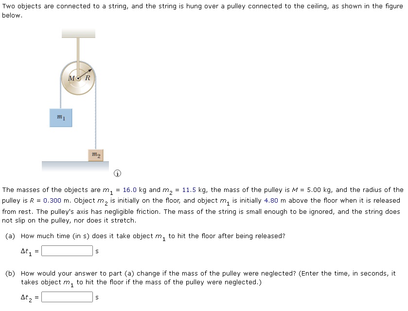 SOLVED: HELP URGENT PLEASE Two objects are connected to a string, and the string is hung over a ...