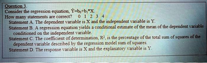 SOLVED:Question Consider the regression equation Yebo-bi"X How many statements are correct ...