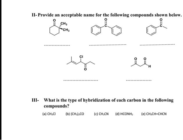 II- Provide an acceptable name for the following compounds shown below ...