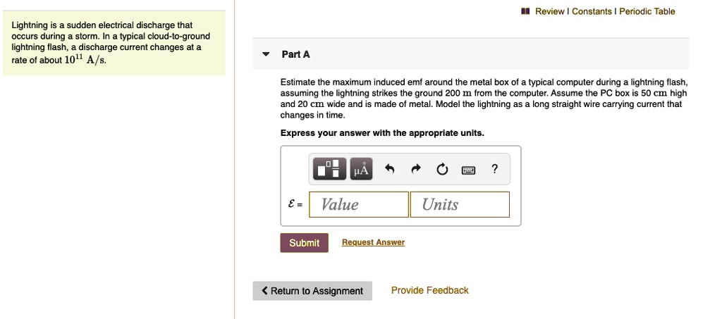 SOLVED: Review | Constants Periodic Table Lightning sudden electrical discharge that occurs ...