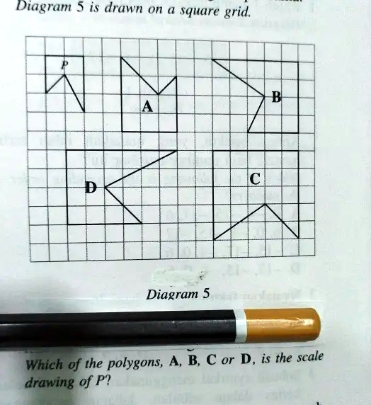 SOLVED: Diagram is drawn on a square grid. Diagram 5 Which of the ...